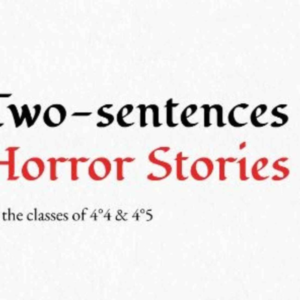 Two-sentence Horror Stories - 2025 - Collège Max Jacob